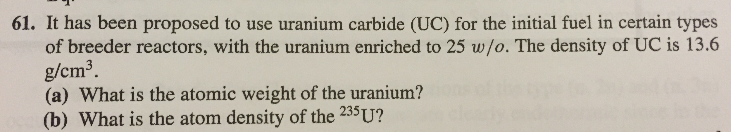 It has been proposed to use uranium carbide (UC) for | Chegg.com