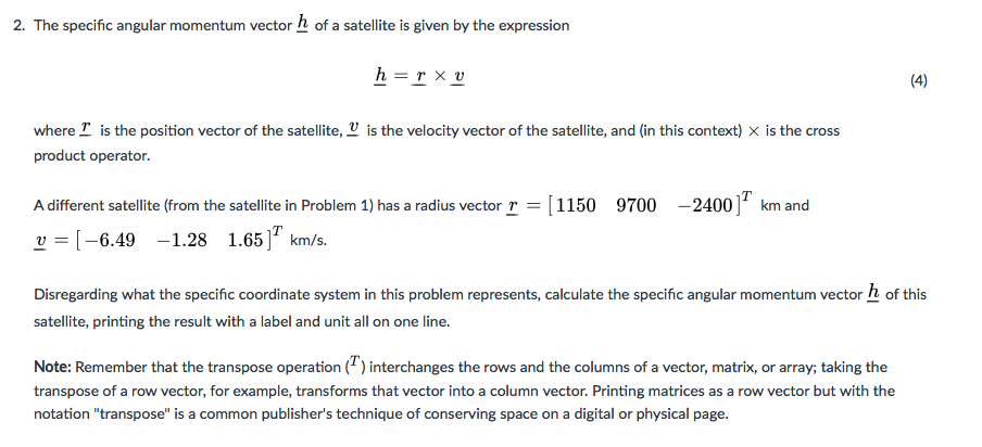 Solved *MATLAB* The specific angular momentum vector h of | Chegg.com