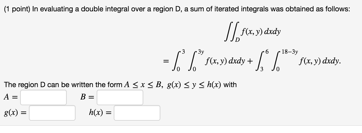 In Evaluating A Double Integral Over A Region D A 