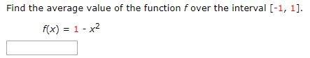 Solved Find the average value of the function f over the | Chegg.com