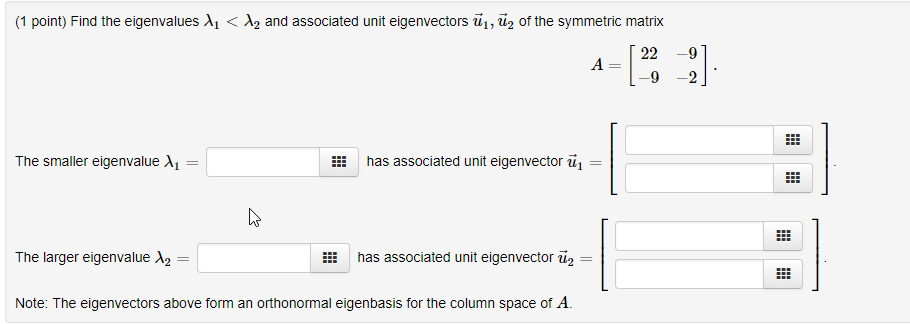 Solved 1 Point Find The Eigenvalues 