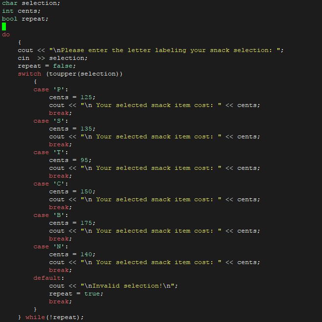 Solved char selection; int cents; bool repeat: do cout | Chegg.com