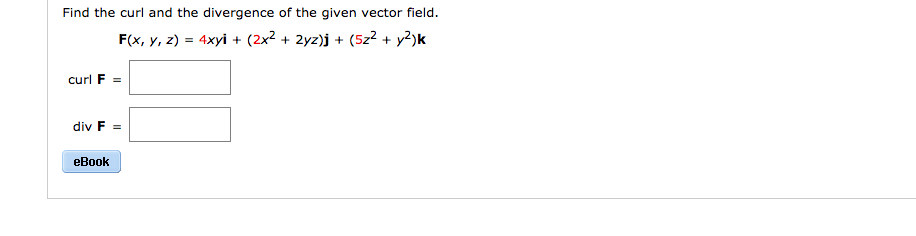 Solved Find the curl and the divergence of the given vector | Chegg.com