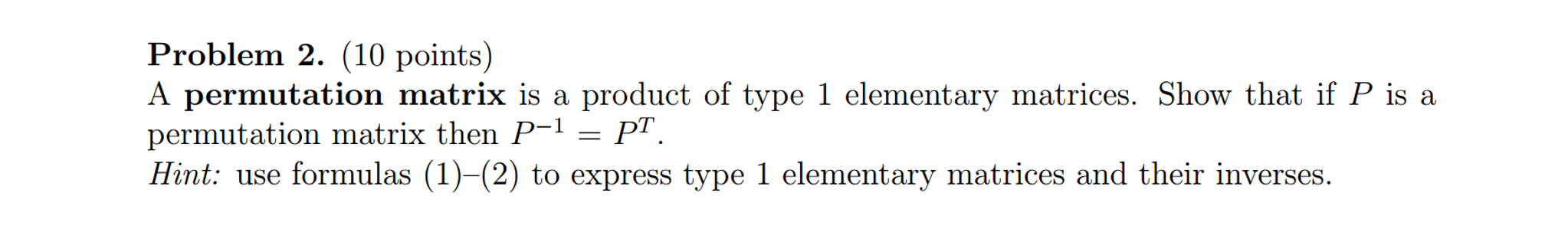 Solved A permutation matrix is a product of type 1 | Chegg.com