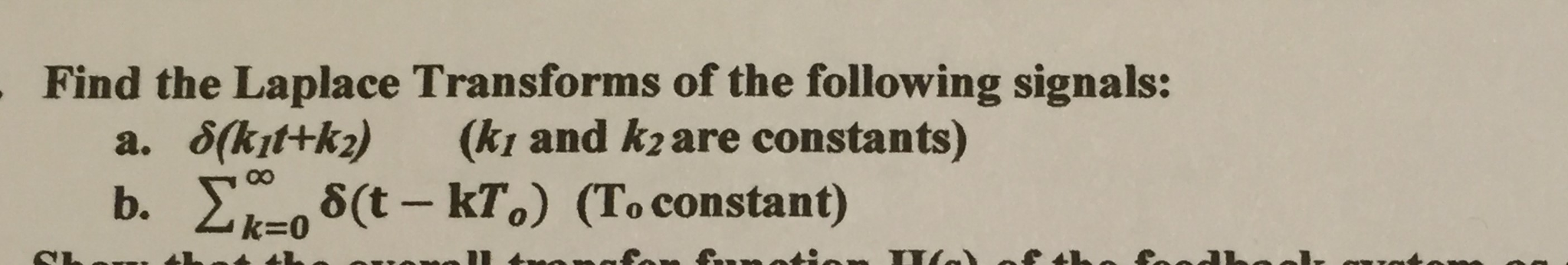 Solved Find the Laplace Transforms of the following signals: | Chegg.com