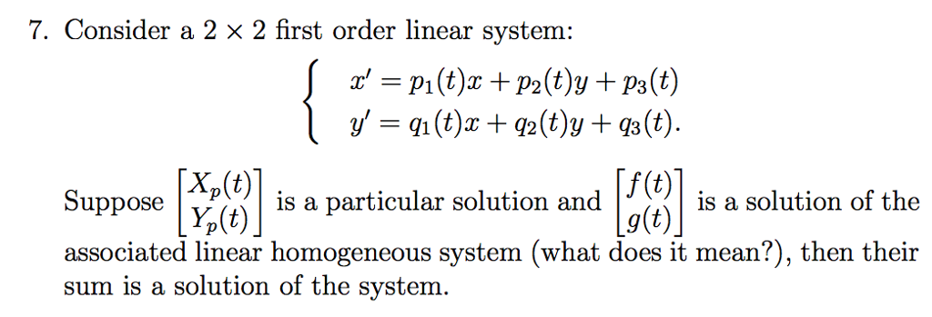 7. Consider a 2 x 2 first order linear system Xp (t | Chegg.com