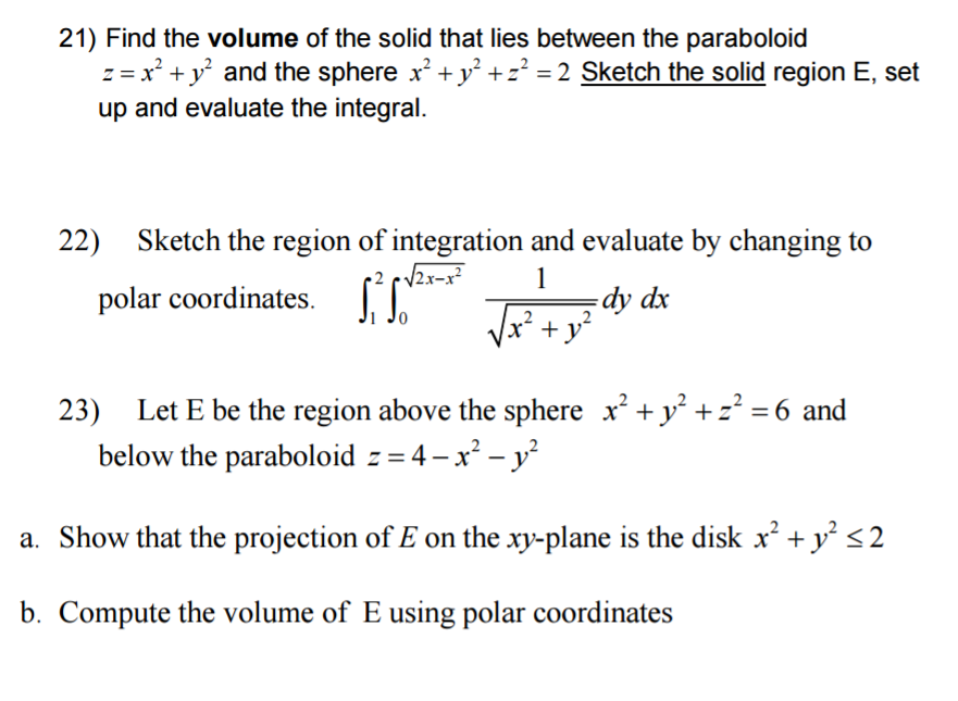 Solved Find the volume of the solid that lies between the | Chegg.com