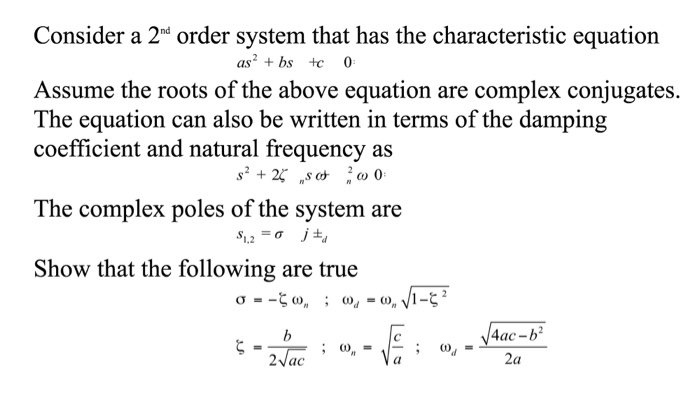 Solved Consider the 2nd order characteristics equation with | Chegg.com