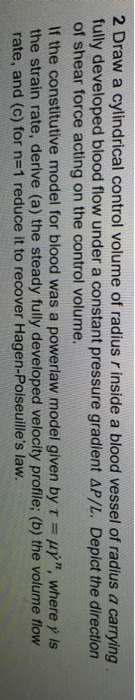 Solved Draw a cylindrical control volume of radius r inside | Chegg.com