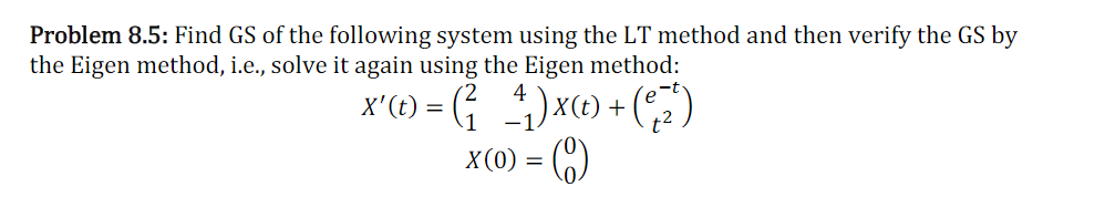 Solved Problem 8.5: Find GS of the following system using | Chegg.com
