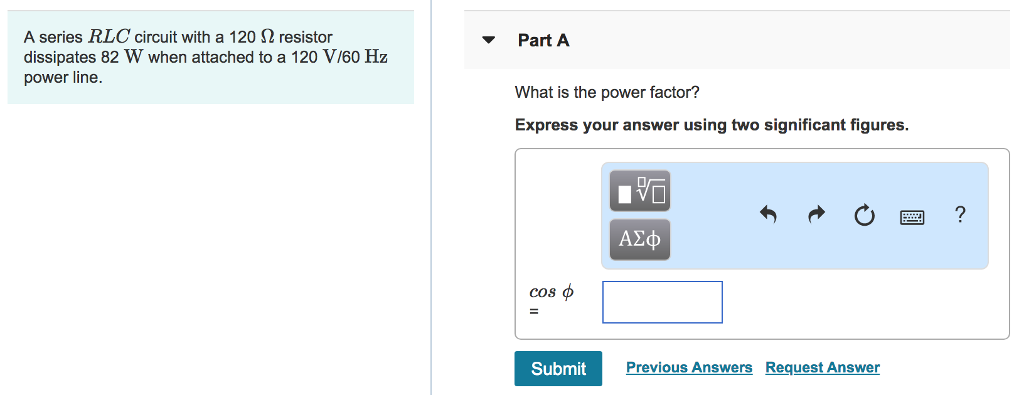 Solved A series RLC circuit with a 120 ? resistor dissipates | Chegg.com