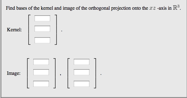 Solved Find bases of the kernel and image of the orthogonal | Chegg.com