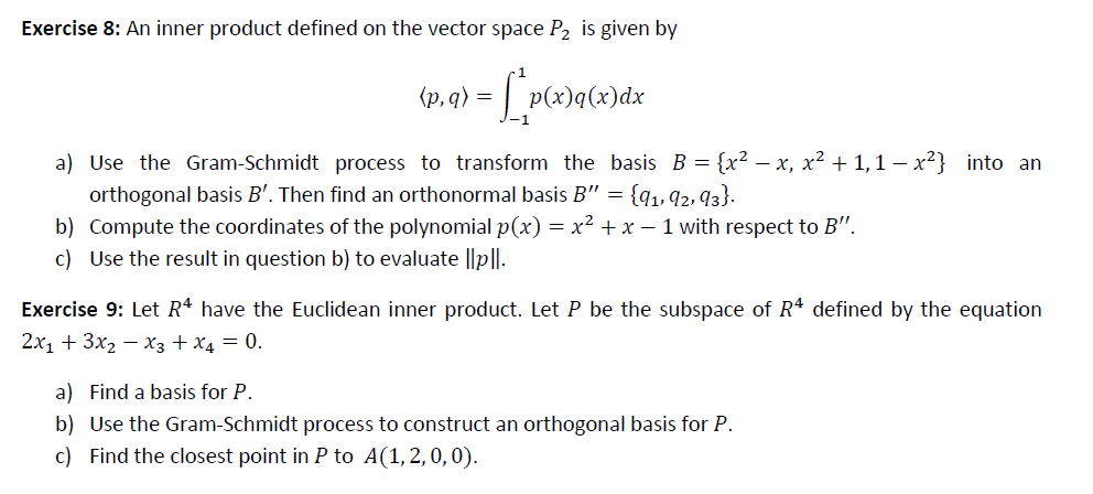 Solved Exercise 8: An inner product defined on the vector | Chegg.com