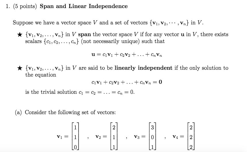Solved 1. (5 points) Span and Linear Independence Suppose we | Chegg.com Solved 1. (5 points) Span and Linear Independence Suppose we | Chegg.com