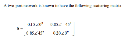 Solved If port two (2) is terminated with a short circuit, | Chegg.com