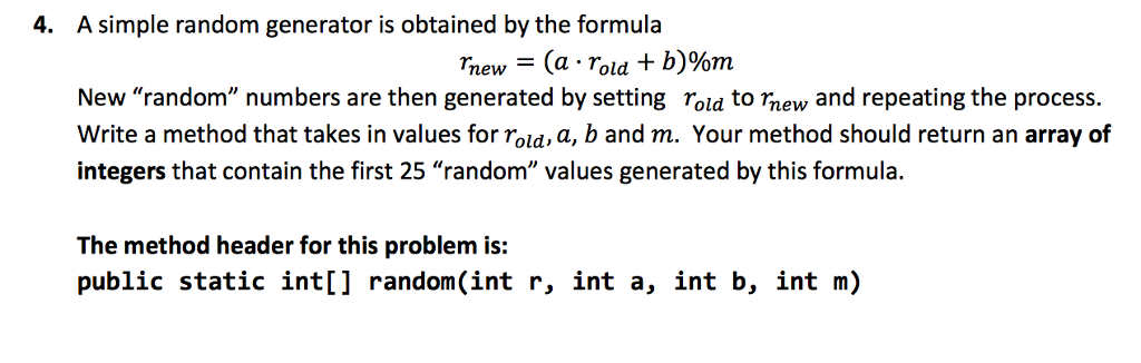 Solved 4. A simple random generator is obtained by the | Chegg.com