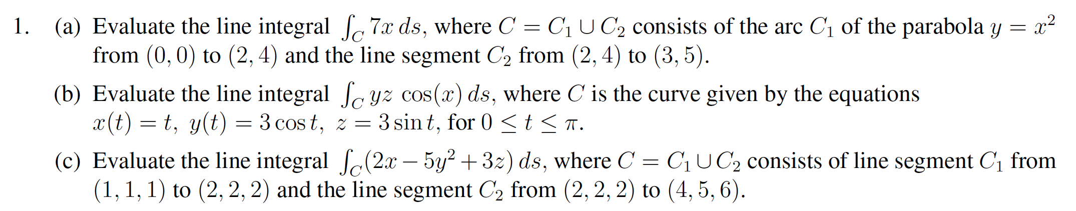 Solved (a) Evaluate the line integral C 7x ds, where C = C1 | Chegg.com