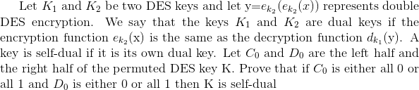 Solved Let K1 and K2 be two DES keys and let y eka ek (z) | Chegg.com