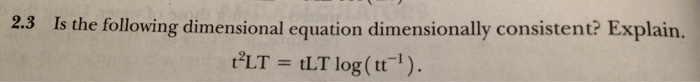 Solved Is the following dimensional equation dimensionally | Chegg.com