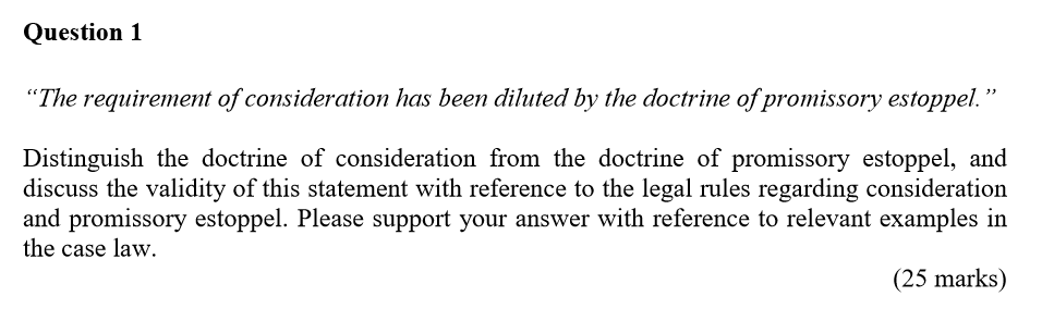 Question 1 "The requirement of consideration has been | Chegg.com
