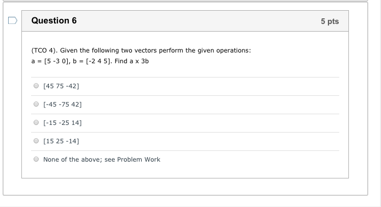Solved DQuestion 6 5 pts TCO 4). Given the following two | Chegg.com Solved DQuestion 6 5 pts TCO 4). Given the following two | Chegg.com