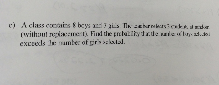 Solved A class contains 8 boys and 7 girls. The teacher | Chegg.com