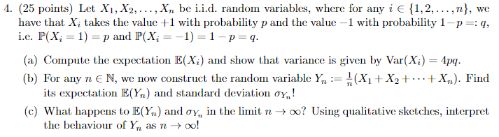 Solved 4. (25 points) Let Xi, X2,... , Xn be i.i.d. random | Chegg.com