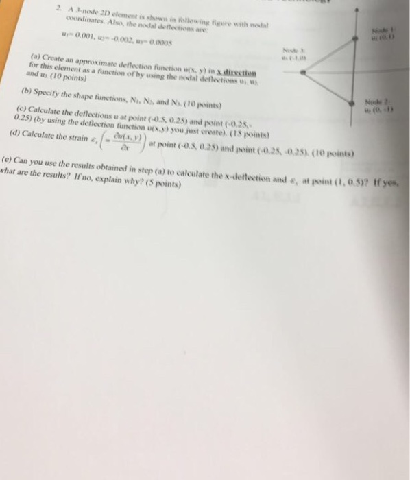 Solved A 3 node 2D element shown in following figure with | Chegg.com