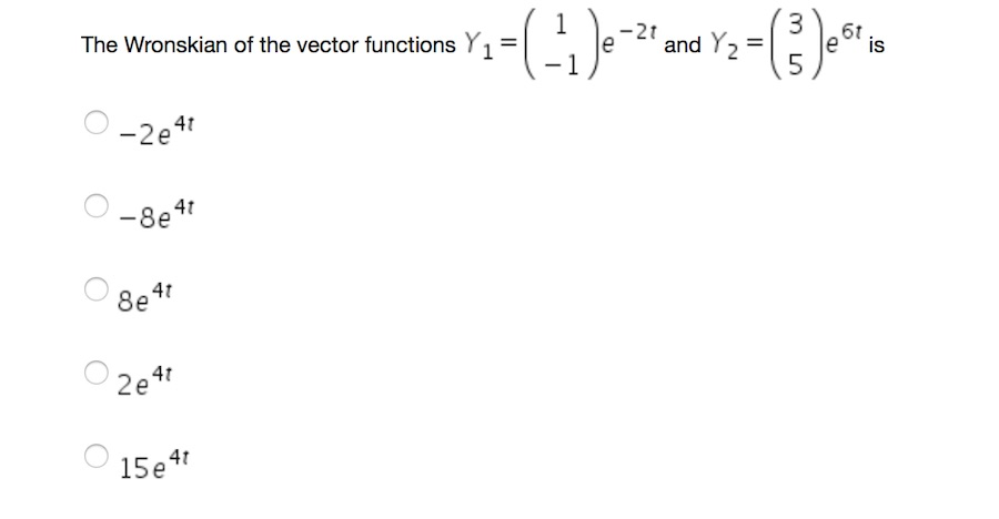 Solved The Wronskian of the vector functions Y_1=(1, | Chegg.com
