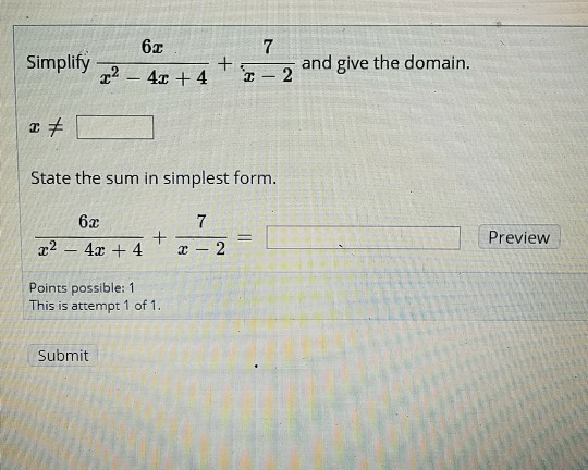 Solved 6x 7 | Simplify z2-4x 4 2 4 +42 and give the domain. | Chegg.com
