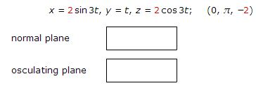 Solved Find equations of the normal plane and osculating | Chegg.com