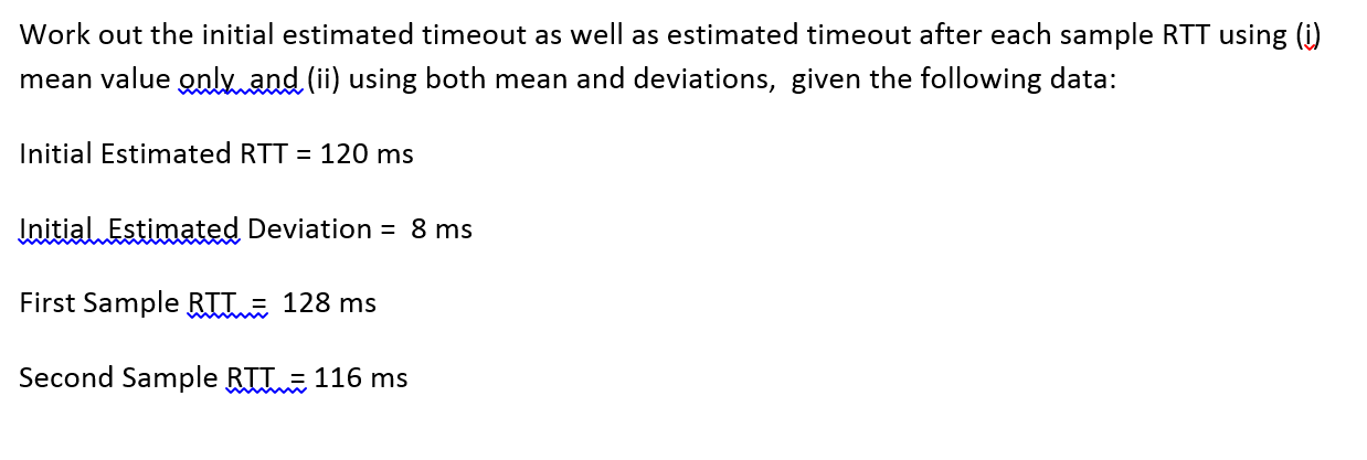 Solved Work out the initial estimated timeout as well as | Chegg.com