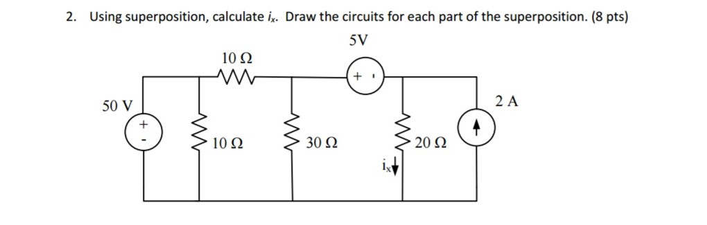 Solved Using superposition, calculate i_x. Draw the circuits | Chegg.com