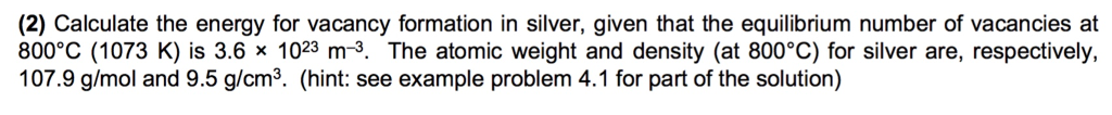 Solved Calculate the energy for vacancy formation in silver, | Chegg.com