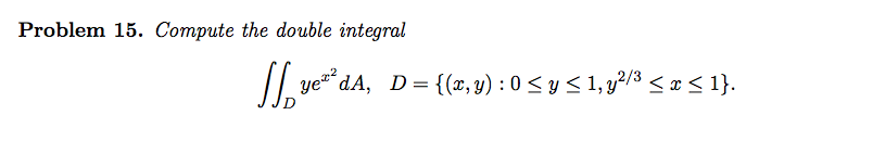 Solved: Compute The Double Integral Integral Integral_D Ye... | Chegg.com