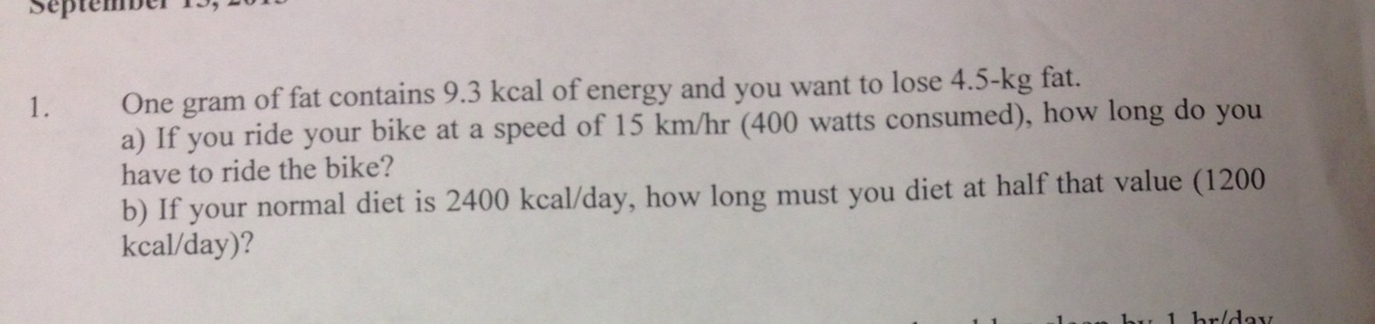 Solved 1. One gram of fat contains 9.3 kcal of energy and | Chegg.com