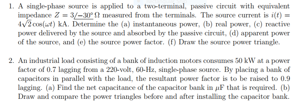 Solved 1. A single-phase source is applied to a | Chegg.com