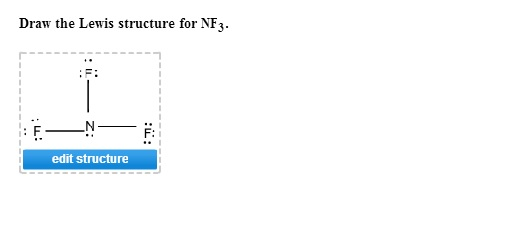 Solved Draw the lewis structure for NF_3. | Chegg.com