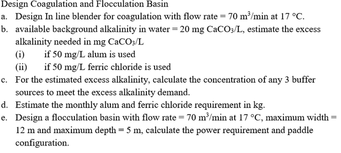 Design Coagulation and Flocculation Basin Design In | Chegg.com