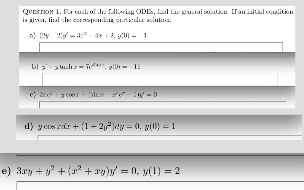 Solved QUESTION 1. For each of the following ODEs, find the | Chegg.com
