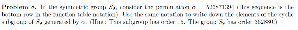 Solved Problem 8. In the symmetric group S9, consider the | Chegg.com