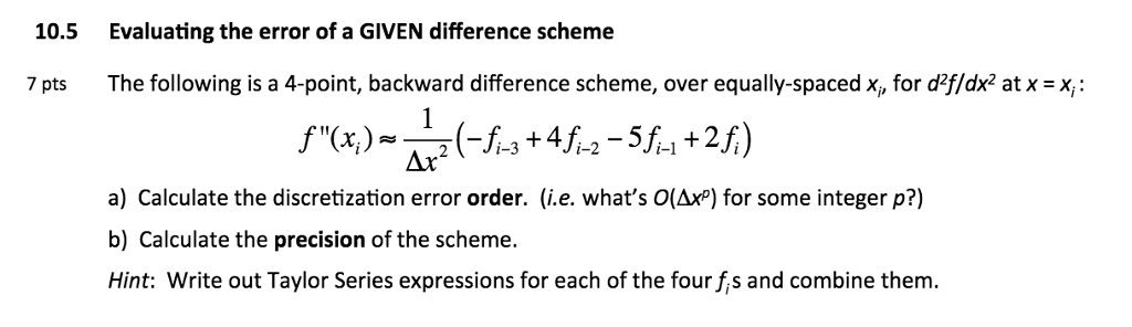 Solved Evaluating the error of a GIVEN difference scheme | Chegg.com