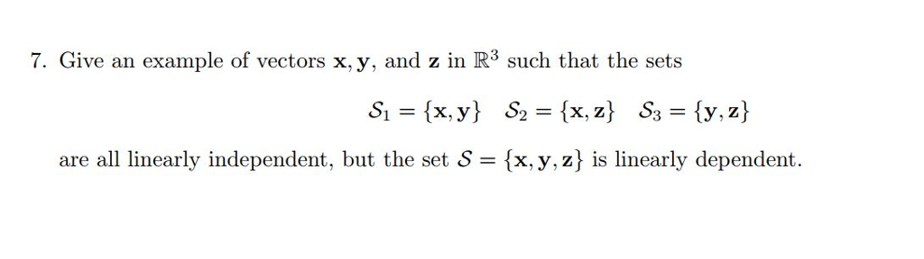Solved 7. Give an example of vectors x, y, and z in R3 such | Chegg.com