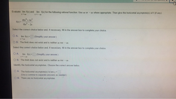 Solved Evaluate lim_x rightarrow infinity f(x) and lim_x | Chegg.com