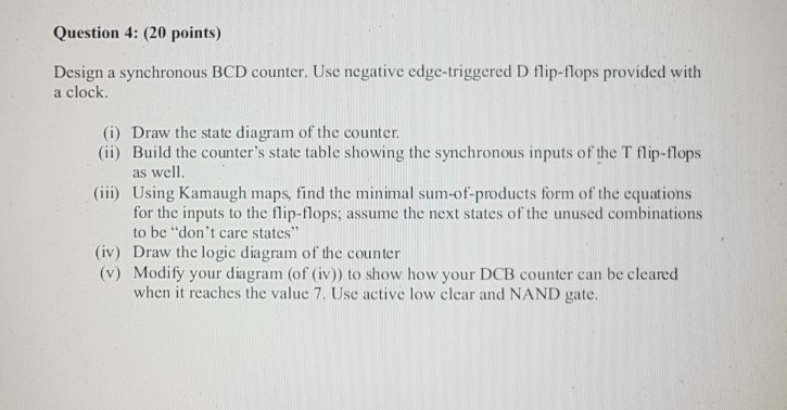 Solved Question 4: (20 points) Design a synchronous BCD | Chegg.com