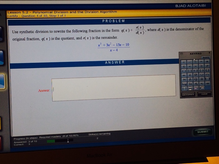 Solved Use synthetic division to rewrite the following | Chegg.com