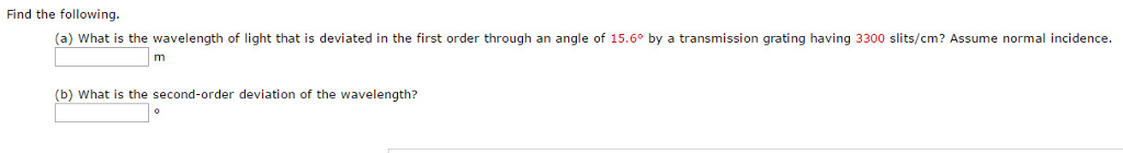 Solved Find the following. What is the wavelength of light | Chegg.com