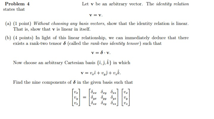 Solved Let v be an arbitrary vector. The identity relation | Chegg.com