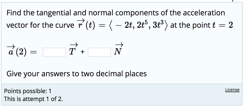 Solved Find the tangential and normal components of the | Chegg.com