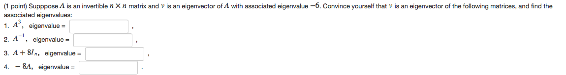 Solved (1 point) Suppose A is an invertible n X n matrix and | Chegg.com